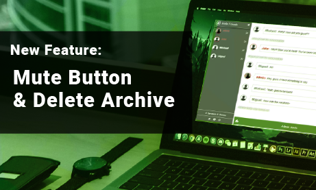 New Feature: Mute Button and Improved Delete Archive Setting
